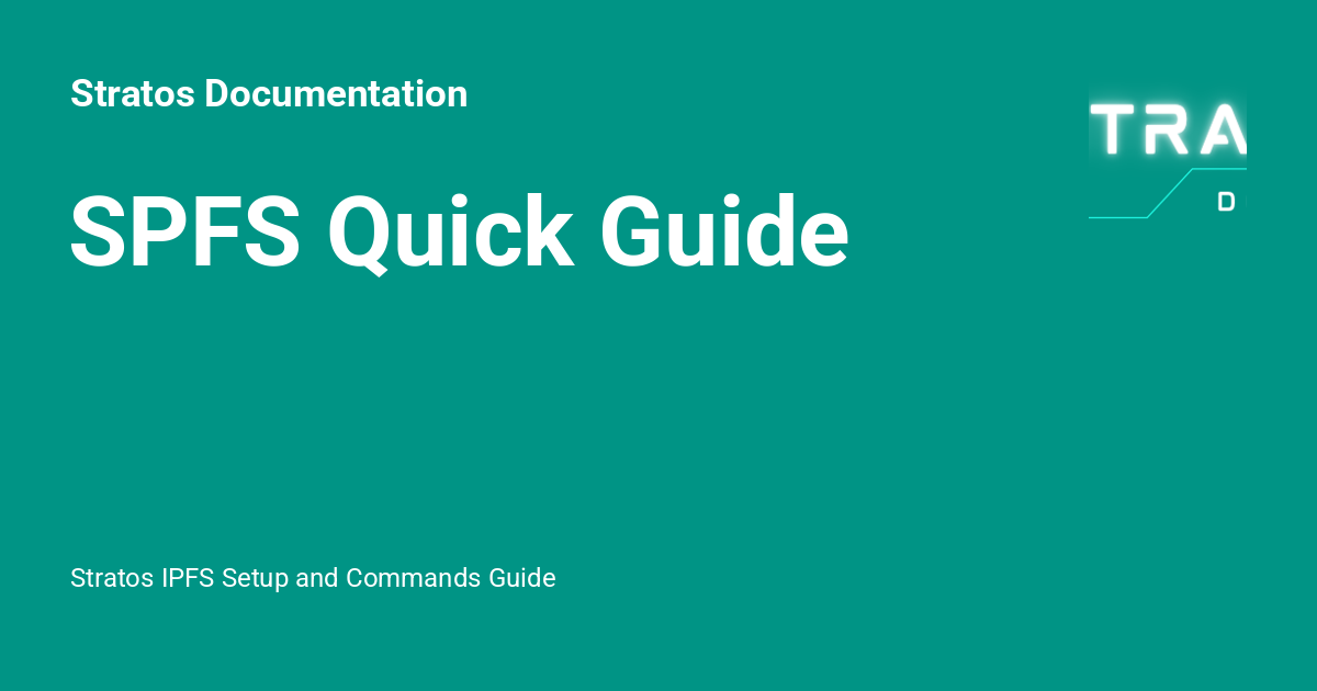 SPFS Quick Guide - Stratos Documentation