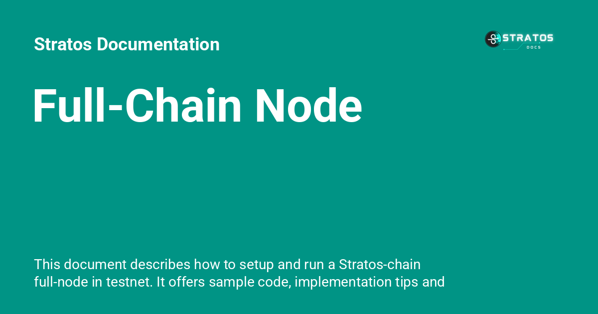 Full-Chain Node - Stratos Documentation